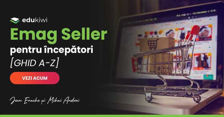 Ghid eMag Seller pentru incepatori - Edukiwi
